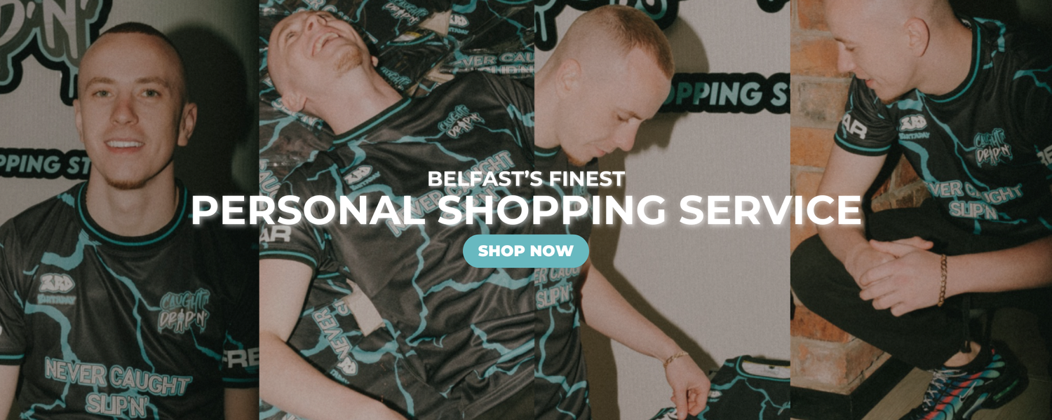 Caught Drip’N’ Personal Shopping Service – Caught Drip'N'